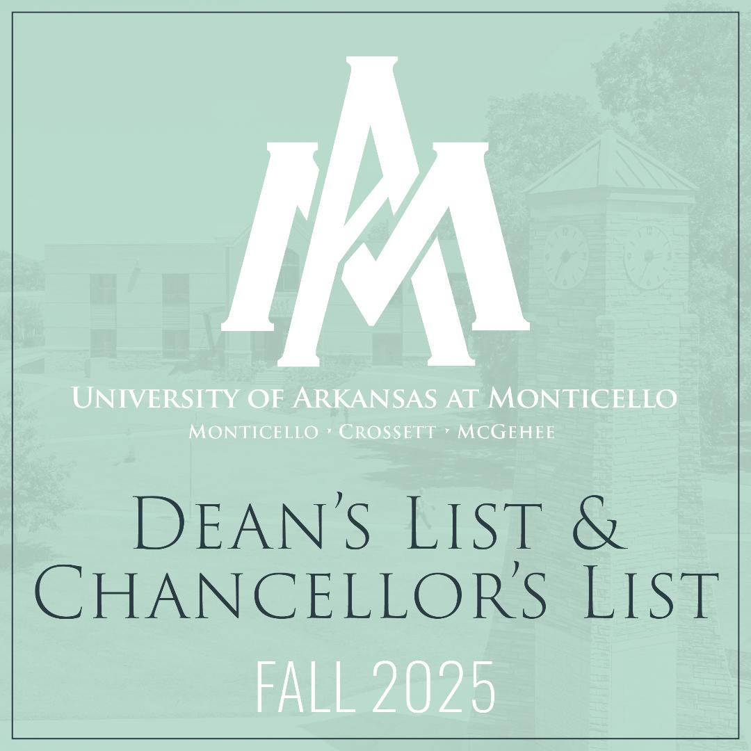 UAM Announces Dean’s and Chancellor’s Lists for Fall 2025 Semester